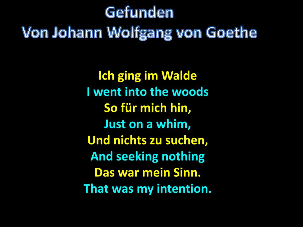 Ich Ging Im Walde So Fur Mich Hin Goethe Text