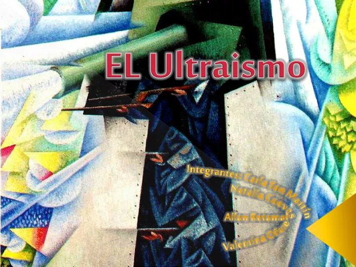 PPT - EL Ultraismo PowerPoint Presentation, free download - ID:2107515