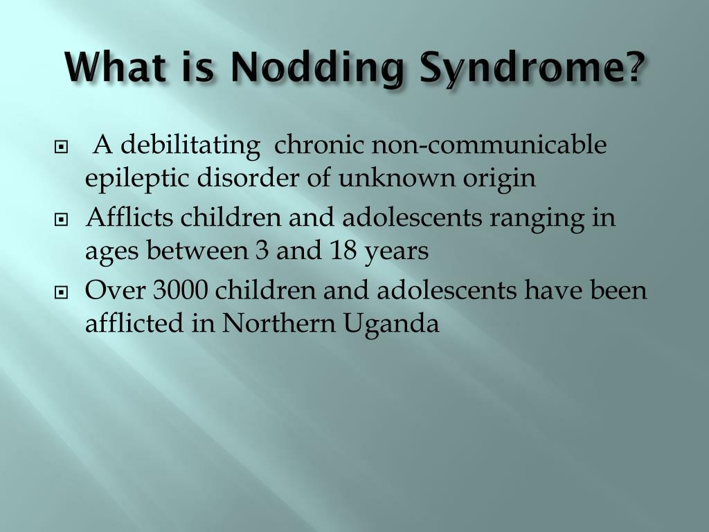 PPT - AN EXPLORATION OF CAREGIVER BURDEN IN NODDING SYNDROME IN ...