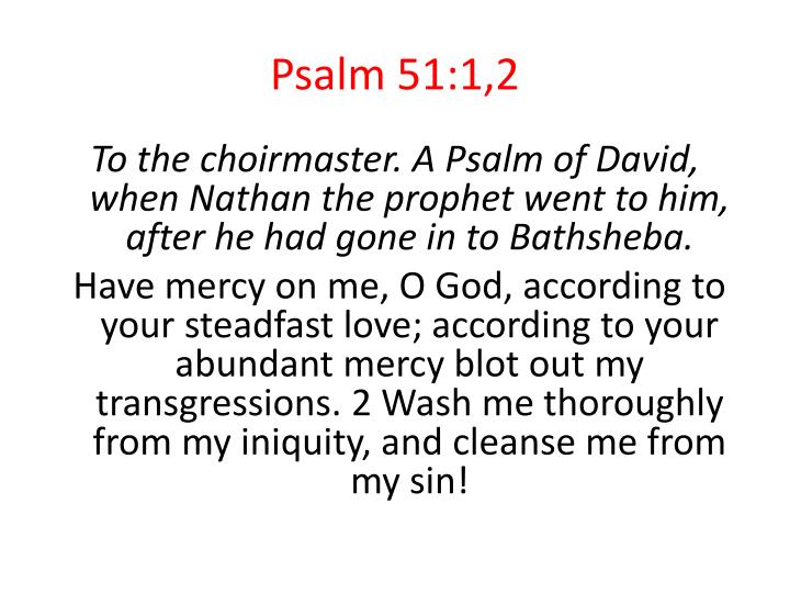 PPT - Psalm 51 PowerPoint Presentation - ID:2107926