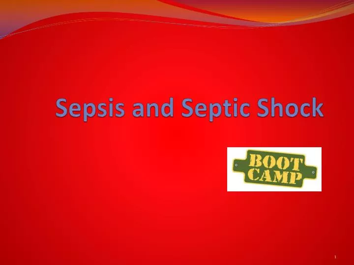PPT - Sepsis and Septic Shock PowerPoint Presentation, free download ...