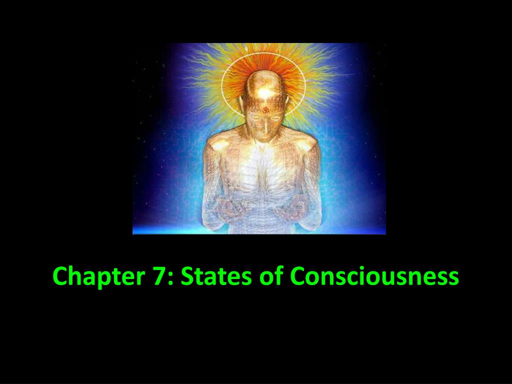 Ppt Chapter 7 States Of Consciousness Powerpoint Presentation Free Download Id2108322