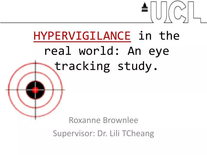 PPT - HYPERVIGILANCE in the real world: An eye tracking study ...