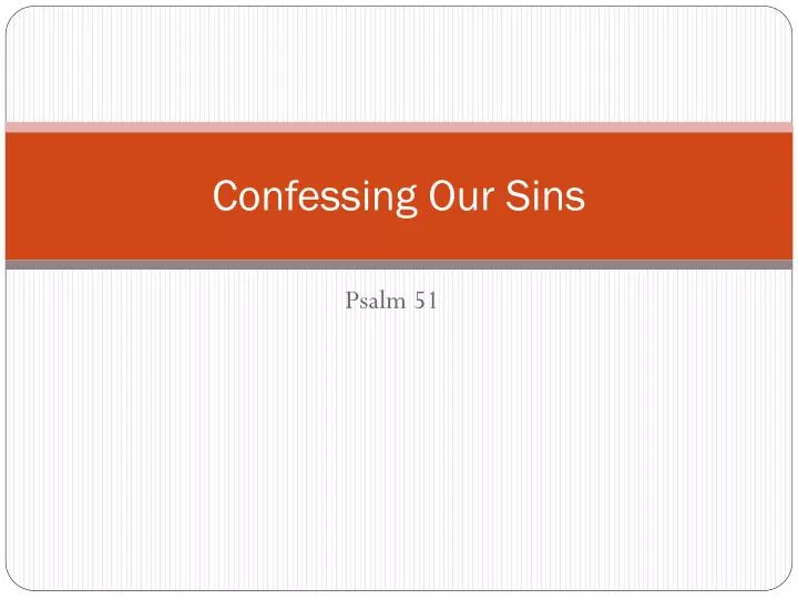 PPT - Confessing Our Sins PowerPoint Presentation, free download - ID ...