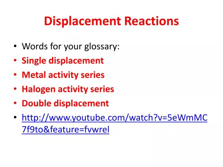 PPT - Displacement Reactions PowerPoint Presentation, free download ...
