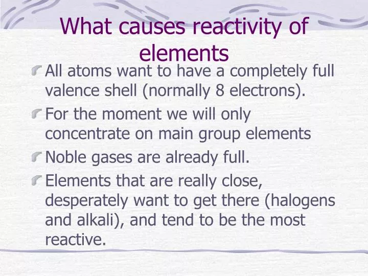 PPT - What causes reactivity of elements PowerPoint Presentation, free ...