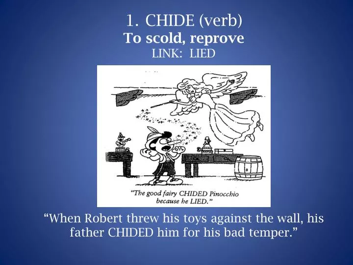 PPT - CHIDE (verb) To scold, reprove LINK: LIED PowerPoint Presentation ...