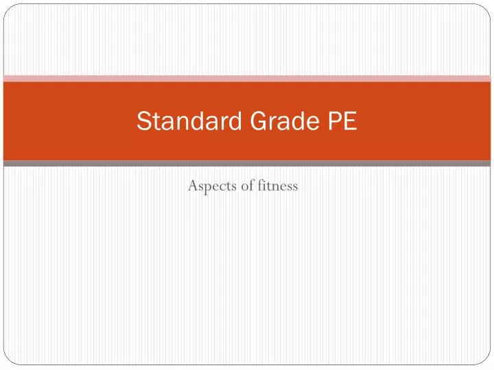 PPT - Standard Grade PE PowerPoint Presentation, free download - ID:2110733