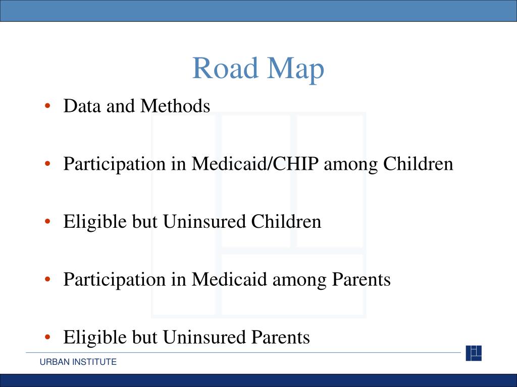 PPT - Medicaid/CHIP Participation among Children and Parents PowerPoint ...
