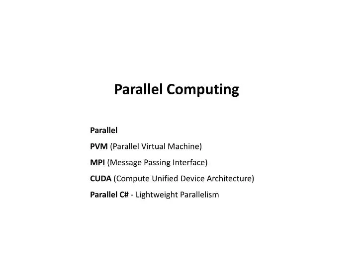 PPT - Parallel Computing PowerPoint Presentation, free download - ID:2110901