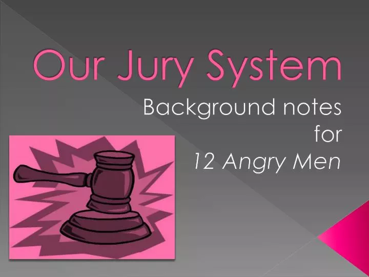 PPT - Our Jury System PowerPoint Presentation, free download - ID:2110919