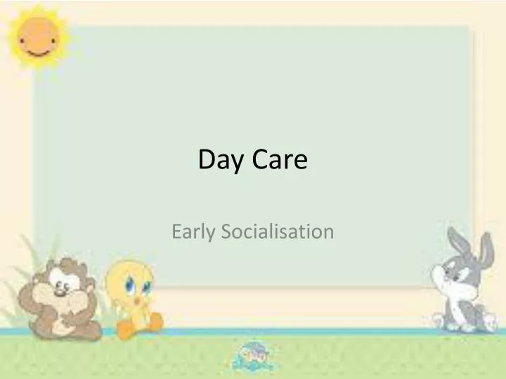 PPT - Day Care PowerPoint Presentation, free download - ID:2112135