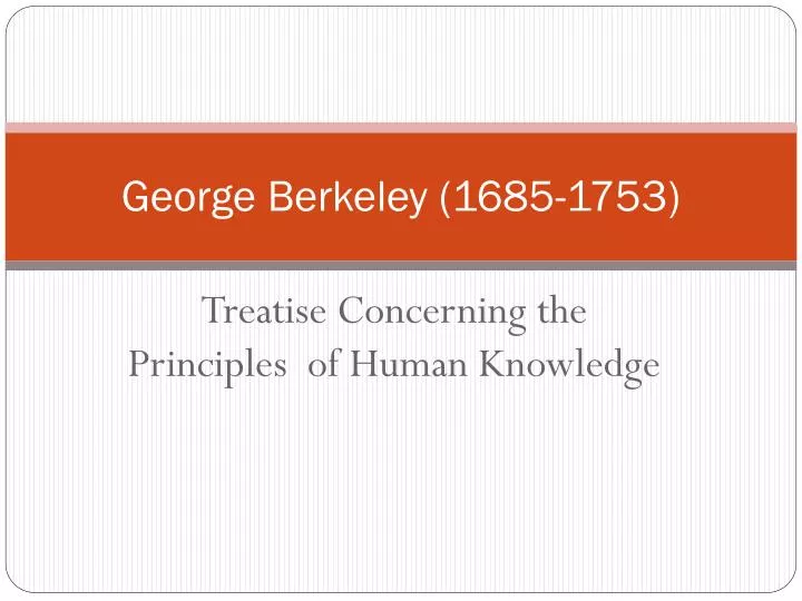 PPT - George Berkeley (1685-1753) PowerPoint Presentation, free ...