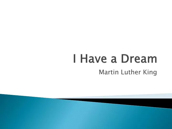 PPT - I Have a Dream PowerPoint Presentation, free download - ID:2112244