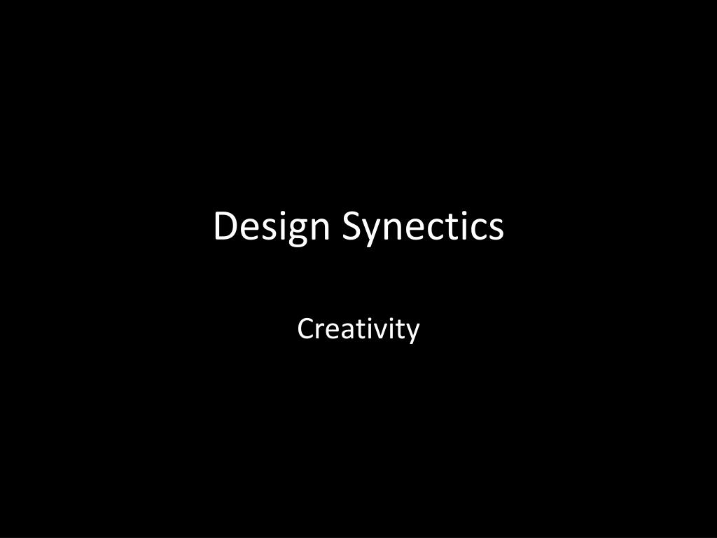 Ppt Design Synectics Powerpoint Presentation Free Download Id 2112473