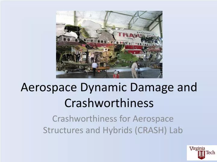 PPT - Aerospace Dynamic Damage and Crashworthiness PowerPoint ...