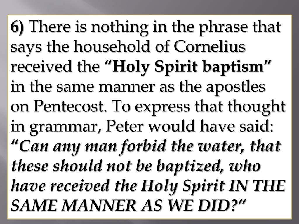PPT - Were the Household of Cornelius Baptized in the Holy Spirit? Acts ...