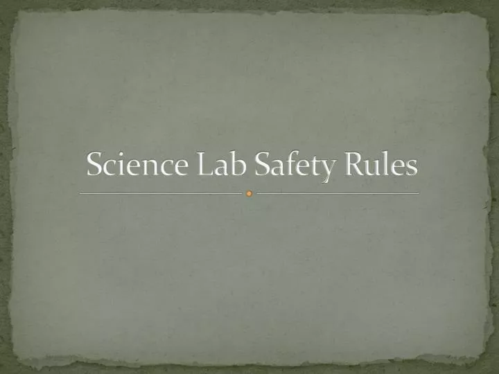 PPT - Science Lab Safety Rules PowerPoint Presentation, free download ...