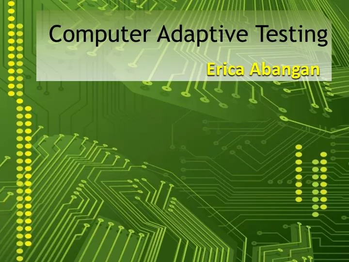 PPT - Computer Adaptive Testing PowerPoint Presentation, free download ...