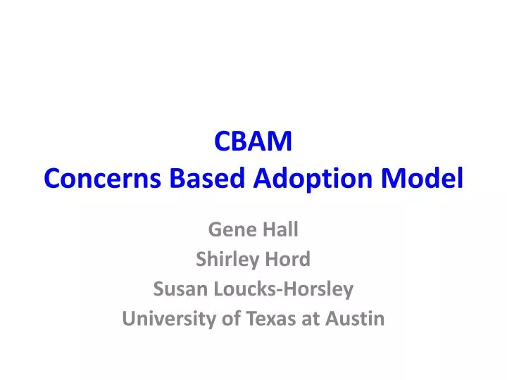 PPT - CBAM Concerns Based Adoption Model PowerPoint Presentation, free ...