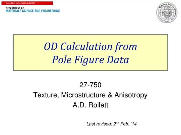 PPT - OD Calculation from Pole Figure Data PowerPoint Presentation ...