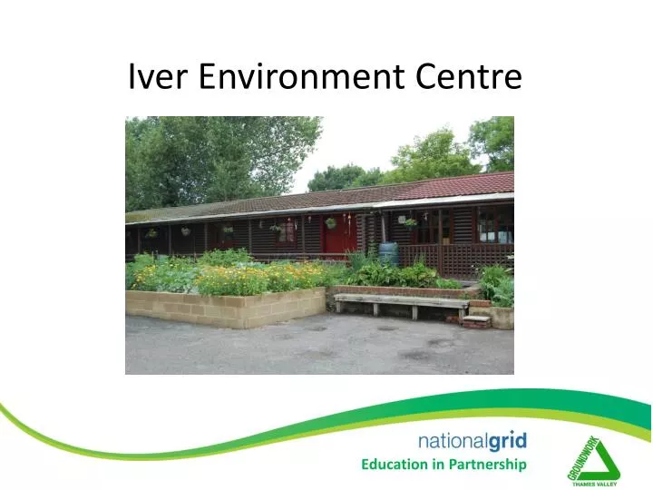 PPT - Iver Environment Centre PowerPoint Presentation, free download ...
