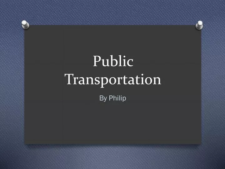 PPT - Public Transportation PowerPoint Presentation, free download - ID ...