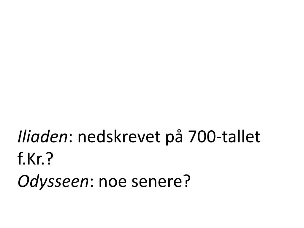 PPT - Homers mytiske verden og Iliaden PowerPoint Presentation, free ...