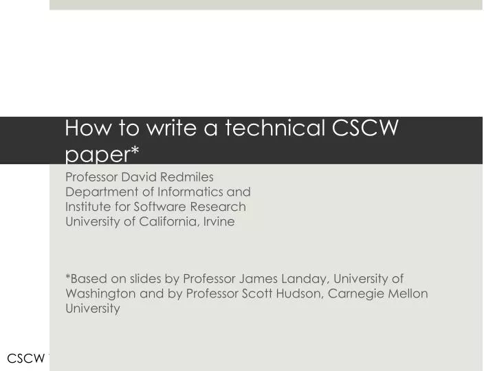 PPT - How to write a technical CSCW paper* PowerPoint Presentation ...