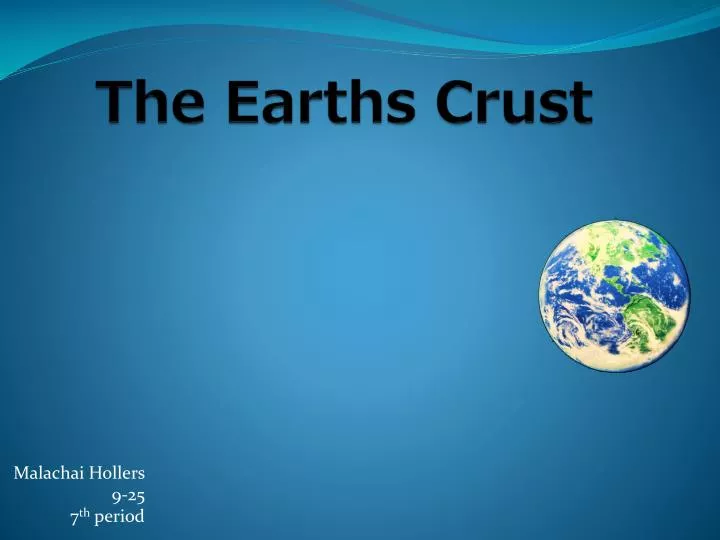 PPT - The Earths Crust PowerPoint Presentation, free download - ID:2116695