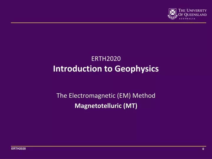 PPT - The Electromagnetic (EM) Method Magnetotelluric (MT) PowerPoint ...