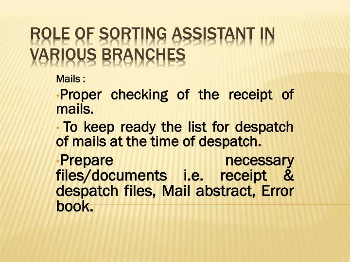 PPT - Role of Sorting Assistant in various branches PowerPoint ...