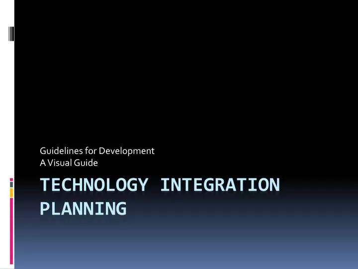 PPT - Technology Integration Planning PowerPoint Presentation, free download - ID:2117728