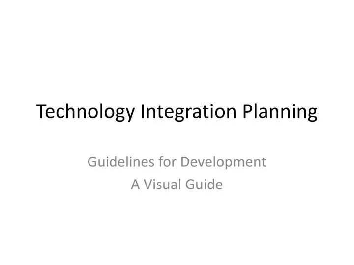 PPT - Technology Integration Planning PowerPoint Presentation, free ...