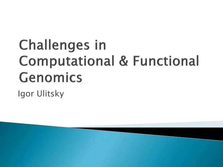 Ppt Challenges In Computational And Functional Genomics Powerpoint