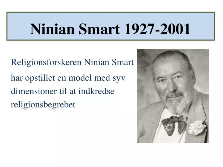 PPT - Religionsforskeren Ninian Smart PowerPoint Presentation - ID:2118142
