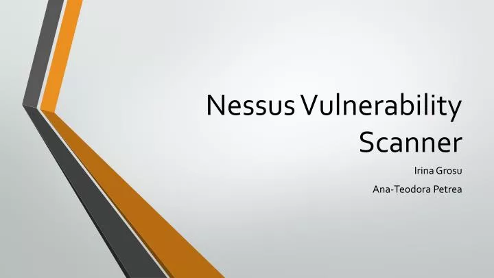 PPT - Nessus Vulnerability Scanner PowerPoint Presentation, free ...