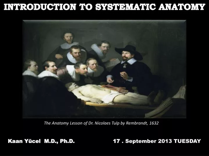 PPT - The Anatomy Lesson of Dr. Nicolaes Tulp by Rembrandt , 1632 ...