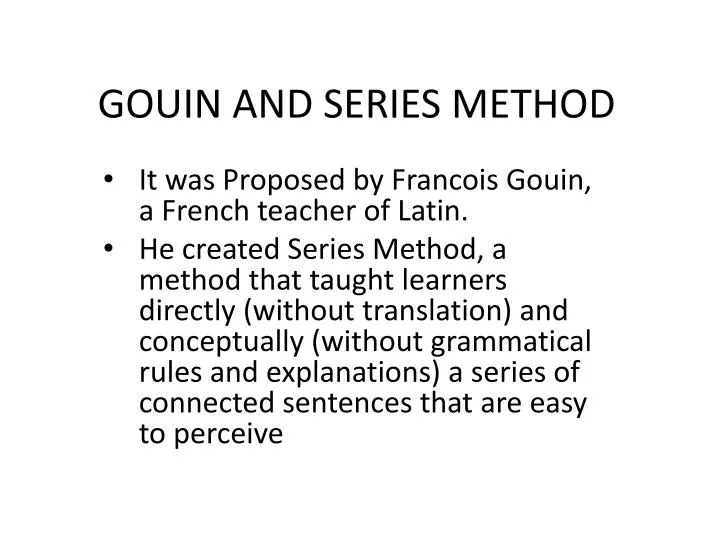 PPT - GOUIN AND SERIES METHOD PowerPoint Presentation, free download ...