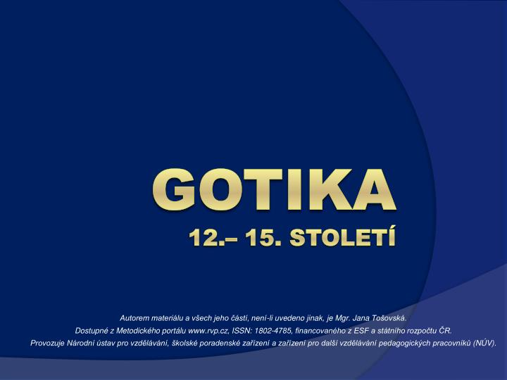 PPT - NÁZEV: Gotický sloh - prezentace PowerPoint Presentation - ID:2119633