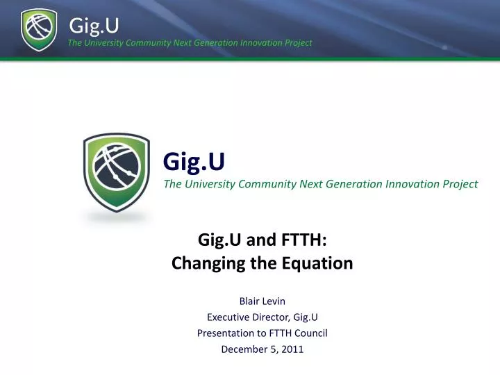 PPT - Gig.U PowerPoint Presentation, free download - ID:2120455