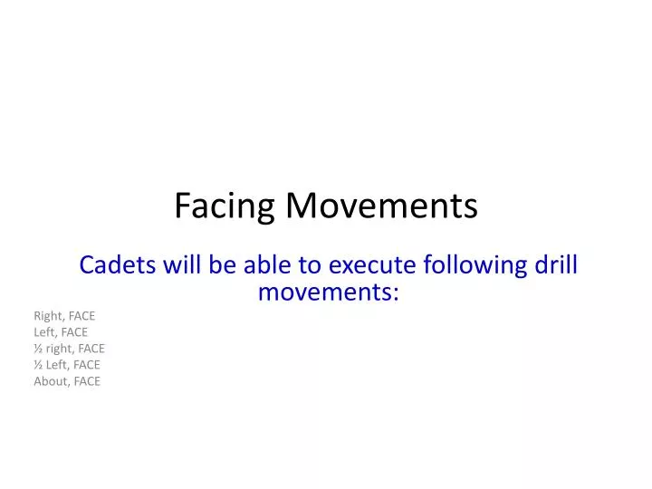 PPT - Facing Movements PowerPoint Presentation, free download - ID:2121166