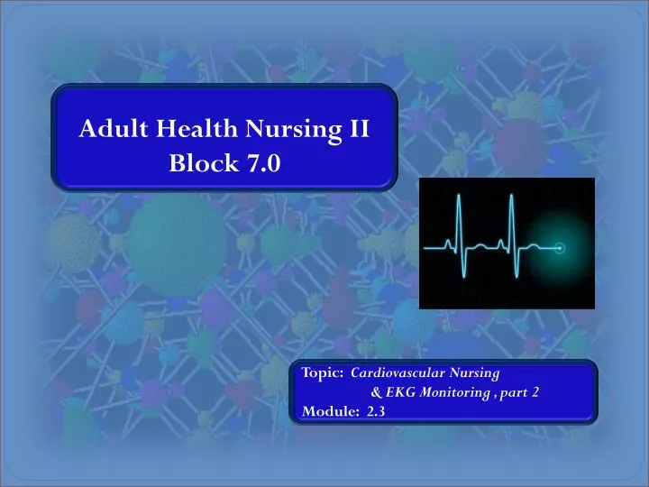 PPT - Adult Health Nursing II Block 7.0 PowerPoint Presentation, free ...