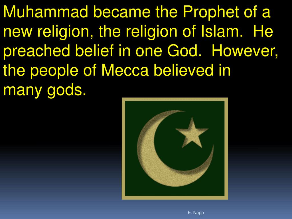 PPT - The Prophet Muhammad was born around 570 A.D. in Mecca, Arabia ...