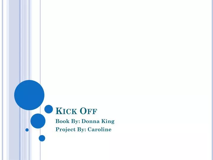 PPT - Kick Off PowerPoint Presentation, free download - ID:2123434
