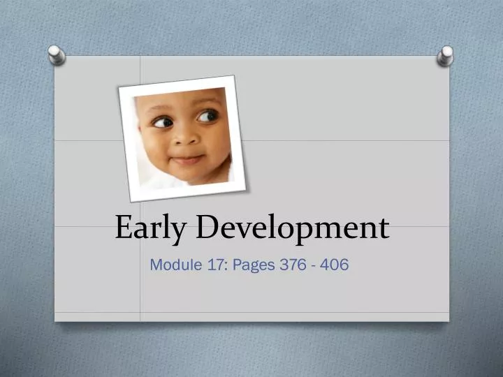 PPT - Early Development PowerPoint Presentation, free download - ID:2123674