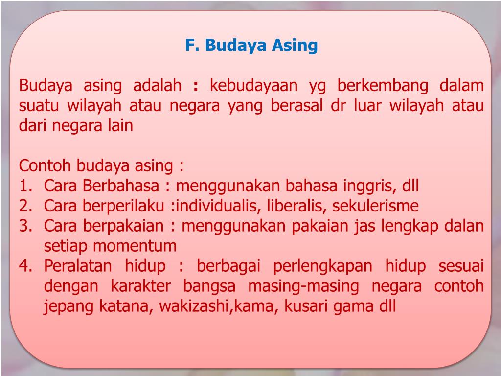 PPT - Mengidentifikasi berbagai budaya lokal, pengaruh budaya asing ...