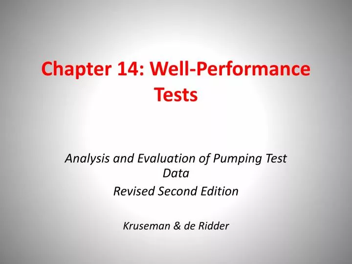 PPT - Chapter 14: Well-Performance Tests PowerPoint Presentation, free ...