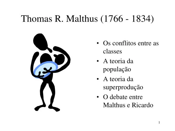 PPT - Thomas R. Malthus (1766 - 1834) PowerPoint Presentation, free ...