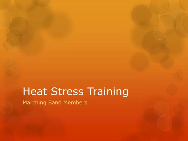 PPT - Heat Stress Training PowerPoint Presentation, free download - ID ...